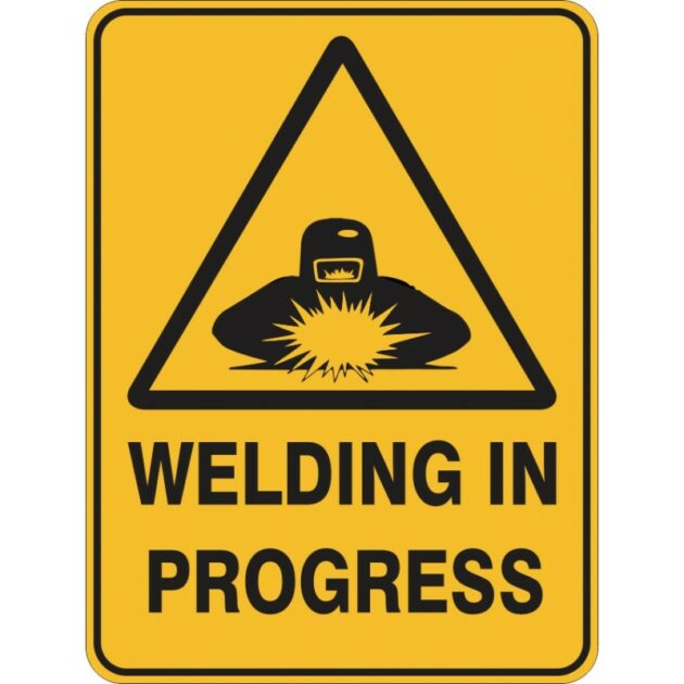 Buy Warning Welding In Progress at Best Price - AJ Safety